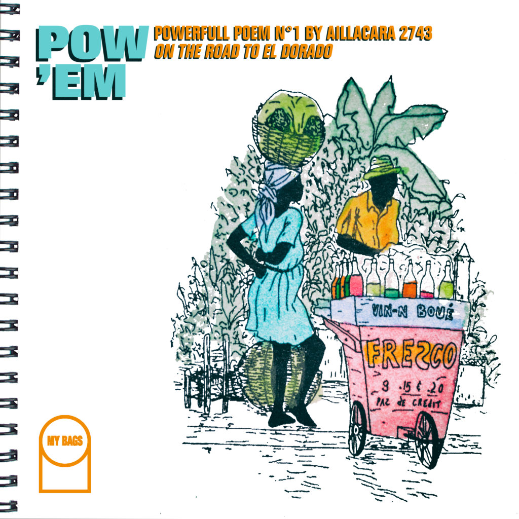 POW'EM N°1 // Aillacara 2743 "On The Road To El Dorado" | MY BAGS